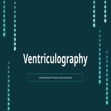 Ventriculography for brain radiology.pptx