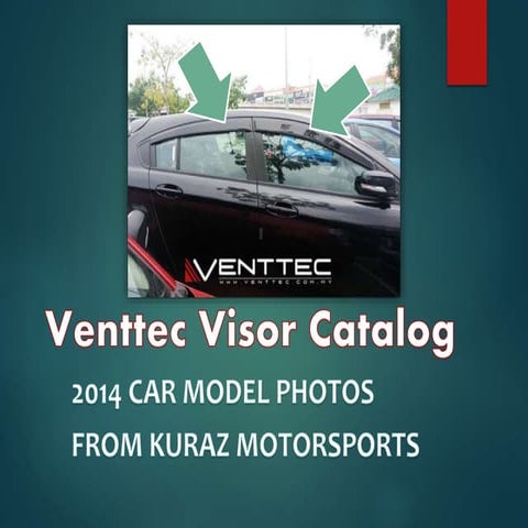 Venttec visor 2014 car models by Kuraz Motorsports | PPT