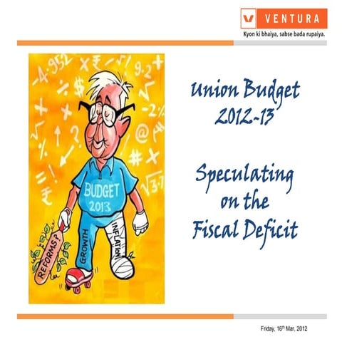 Ventura india budget 2012 13 | PDF