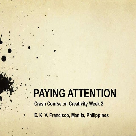 Venture Lab Creativity: Paying Attention | PPT