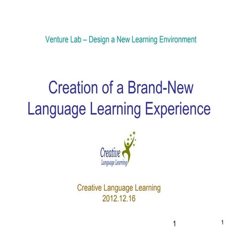 Venture lab –Design a new language learning environment - by the ...