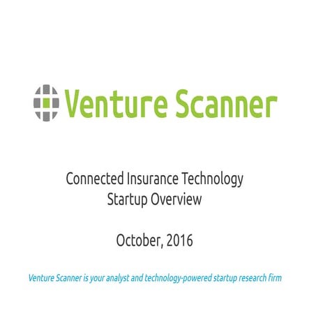 Venture Scanner Connected Insurance Technology Overview | PDF