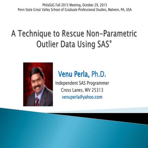 A Technique To Rescue Non Parametric Outlier Data Using Sas® Ppt