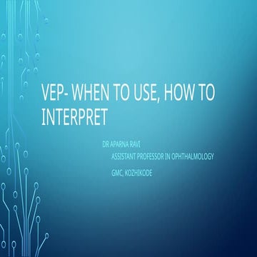 Visual evoked potential when to use and how to interpret | PPTX