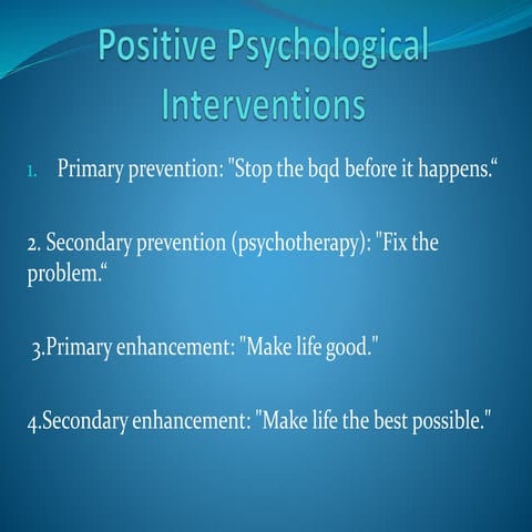 +Ve psychology interventions | PPTX | Mental Health | Diseases and ...