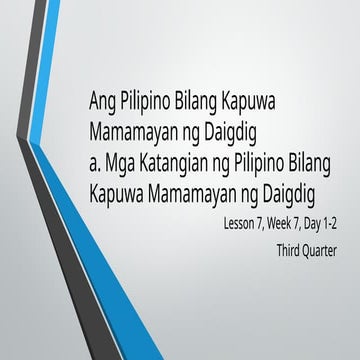 VE Q3-L7,W7,D1-2 Ang Pilipino Bilang Kapuwa Mamamayan ng Daigdig.pptx