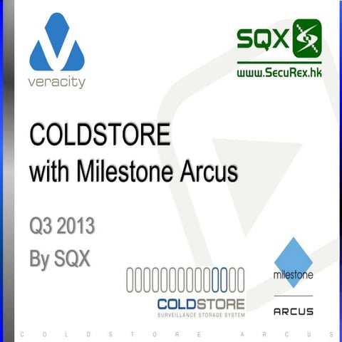 Veracity's Coldstore Arcus - Storage as the foundation of your ...