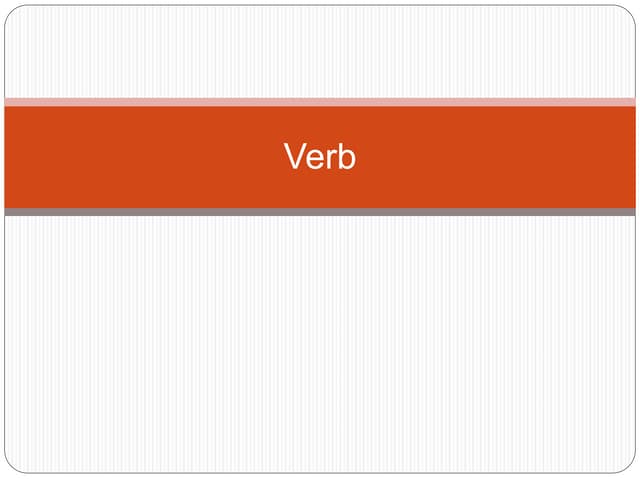Understanding verbs- English grammar | PPTX