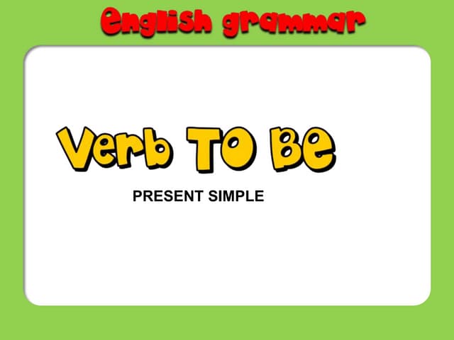 Verb to BE for kids | PPT