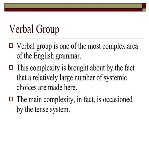 Verbal Group In Systemic Grammar | PPT