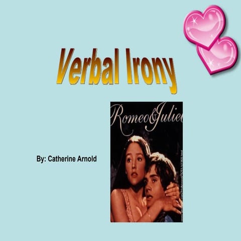 Verbal Irony In Romeo And Juliet
