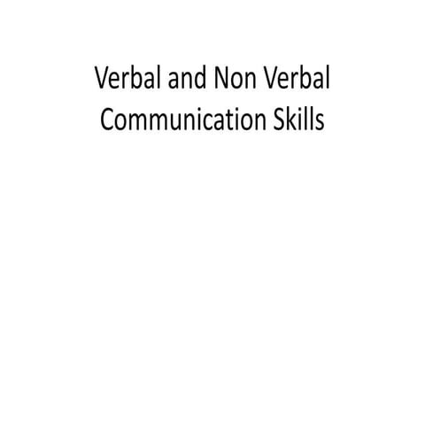 Verbal and non verbal communication skills | PPTX