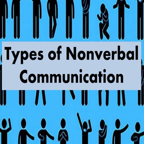 Types nonverbal communication | PPTX