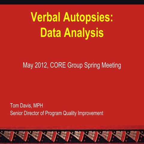Using Verbal Autopsies to Improve Child Survival Interventions_Perry ...