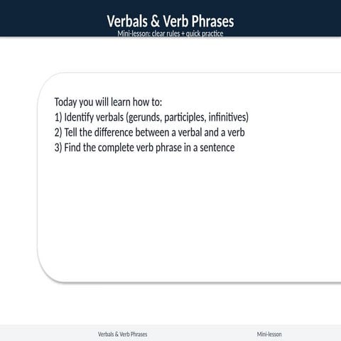 Verbals_and_Verb_Phrases_Mini_Lesson.pptx