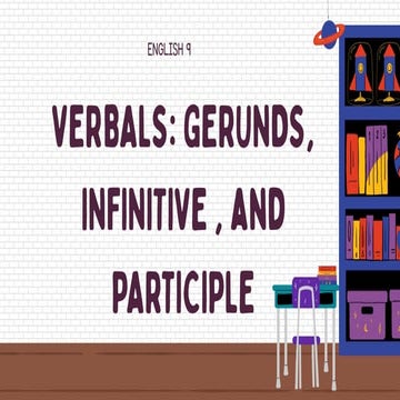 VERBALS - GERUNDS, INFINITIVE , and.pptx