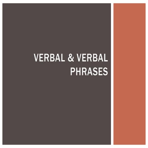 Verbal & verbal phrases | PPTX