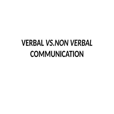 Verbal vs Non Verbal Communication_.pptx