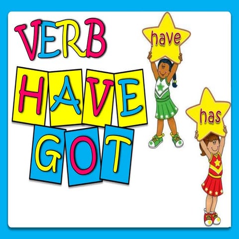 Verb have got | PPTX