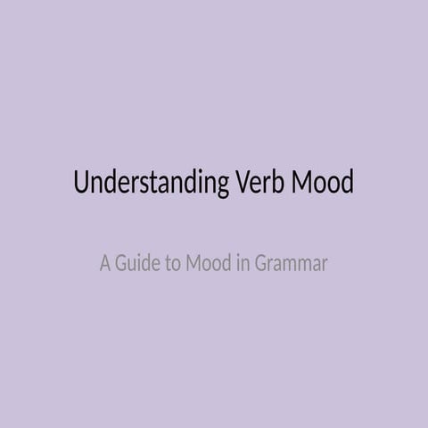 Verb Mood Presentation for 6th grade ela | PPTX