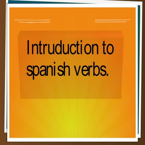 Introduction to spanish verbs | ODP