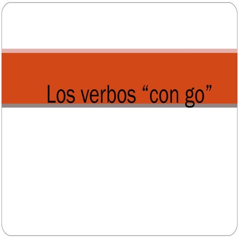 Verbos Con Go | PPT