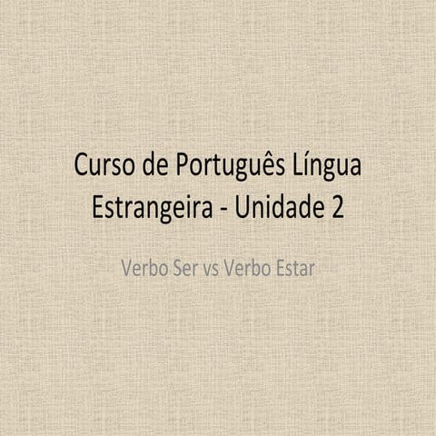 Verbos ser e estar | PPT