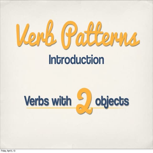 Introduction to Verb Patterns: Verbs that take 2 objects | PDF