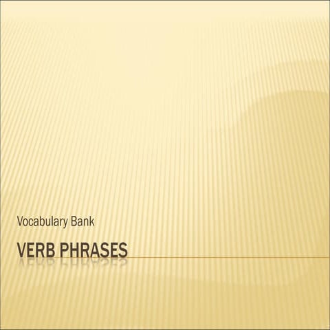 Verb phrases | PPT