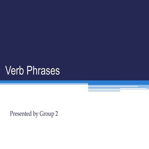 Verb phrases | PPT