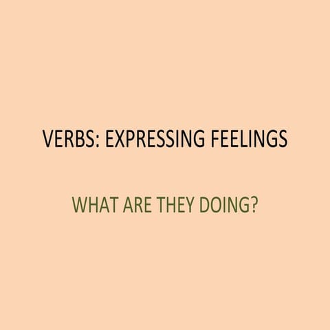 Verbs Expressing Feelings | PPT