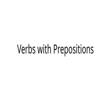 Verbs adjectives used with Prepositions.pptx
