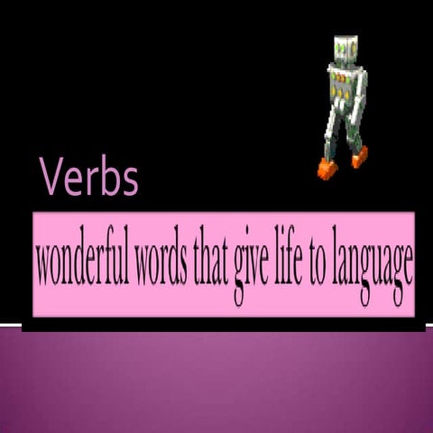 Verbs bring words to life | PPTX | Programming Languages | Computing
