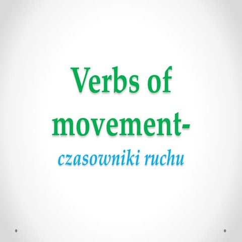 Verbs of movement
