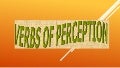 Verbs of perception