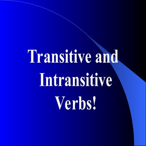 transitive and intransitive verbs (grammar) | PPT
