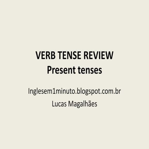 Verb tense review present tenses | PPT