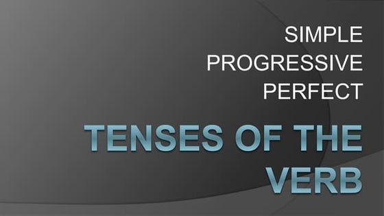 The Tenses of the Verb | PPTX | Desserts and Baking | Food & Drink