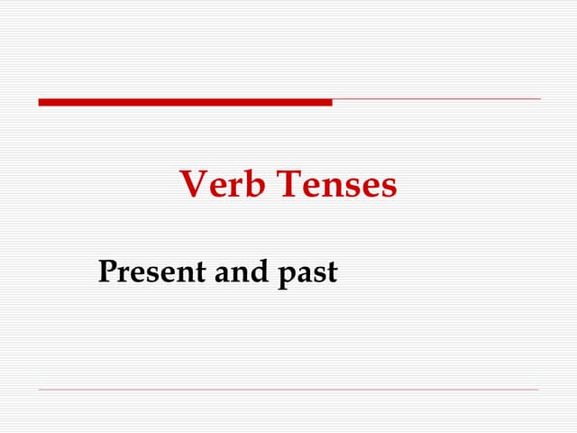 Lesson 4-Verb Tenses- G7.pptx
