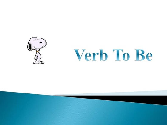 Verb To Be_Understanding verb to be and how to use | PPT