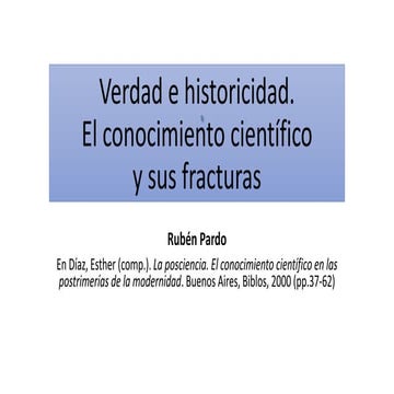 Verdad e historicidad. El conocimiento científico y sus fracturas ...