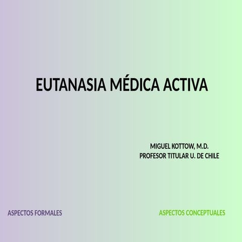 Eutanasia Activa: Aspectos Éticos y Legales | PPTX