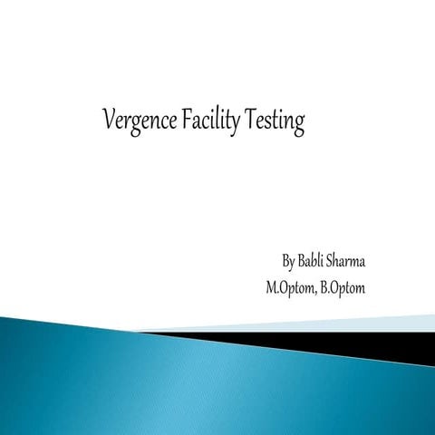 Vergence Facility Testing.pptx