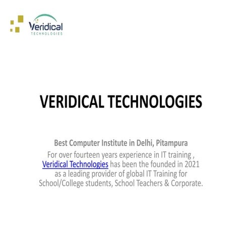 Veridical Technologies Institute Pitampura Ppt