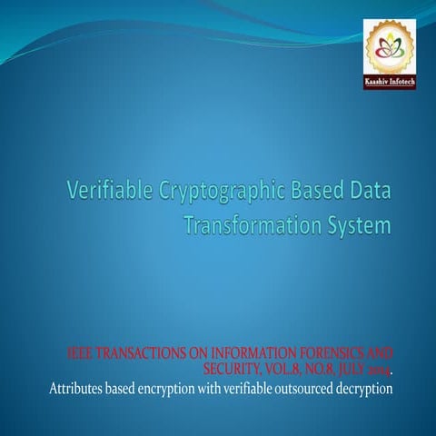 Attributes Based Encryption With Verifiable Outsourced Decryption Ppt
