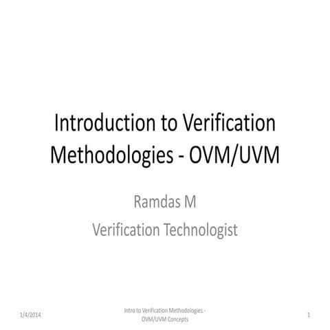 Systemverilog Based Ovm And Uvm Verification Methodologies Pptx Computer Software And