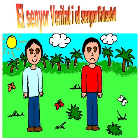 El senyor Veritat i el senyor Falsedat | ODP