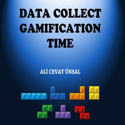 Data Collect and Gamification Analysis | PPT