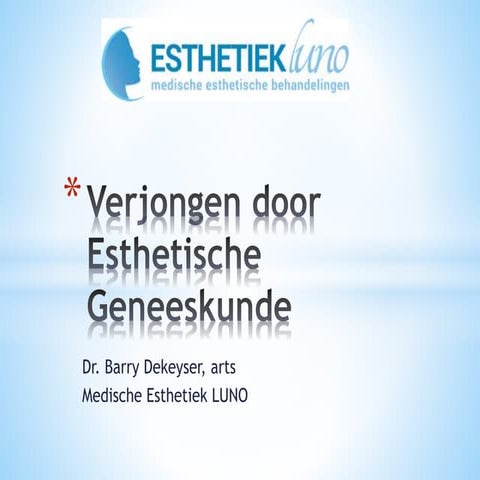 Verjongen door esthetische geneeskunde Dr. Barry Dekeyser, arts bij ...