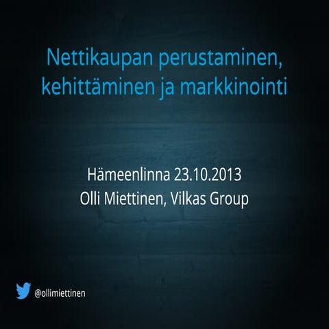 Verkkokaupan perustaminen, kehittäminen ja markkinointi | PPT